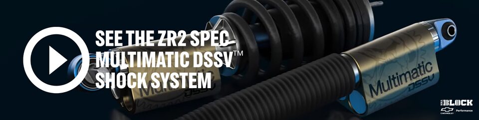 ZR2 Multimatic DSSV Shock System | The BLOCK | Chevrolet